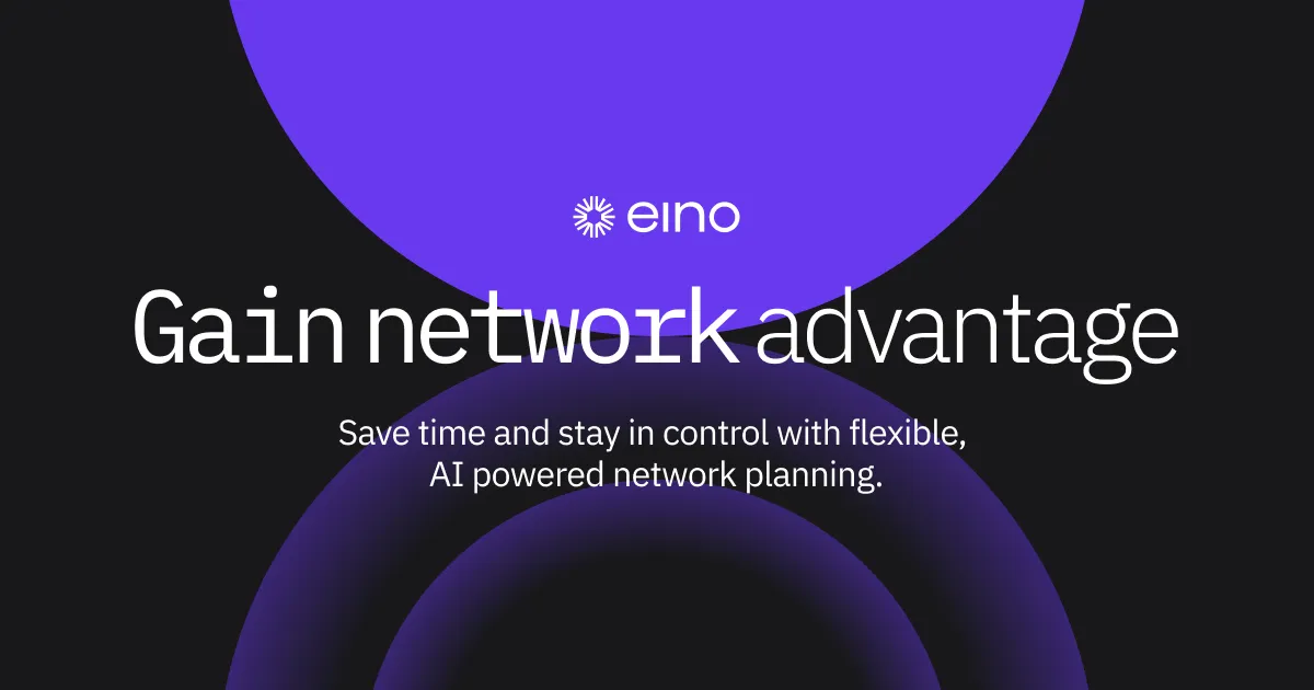 Get Started - Eino - AI powered network planning